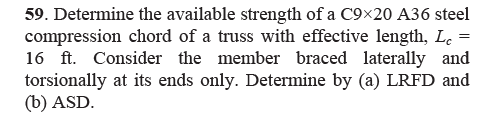59. Determine the available strength of a C9×20 A36 | Chegg.com