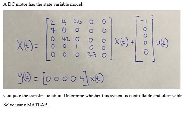 Solved A DC motor has the state variable | Chegg.com