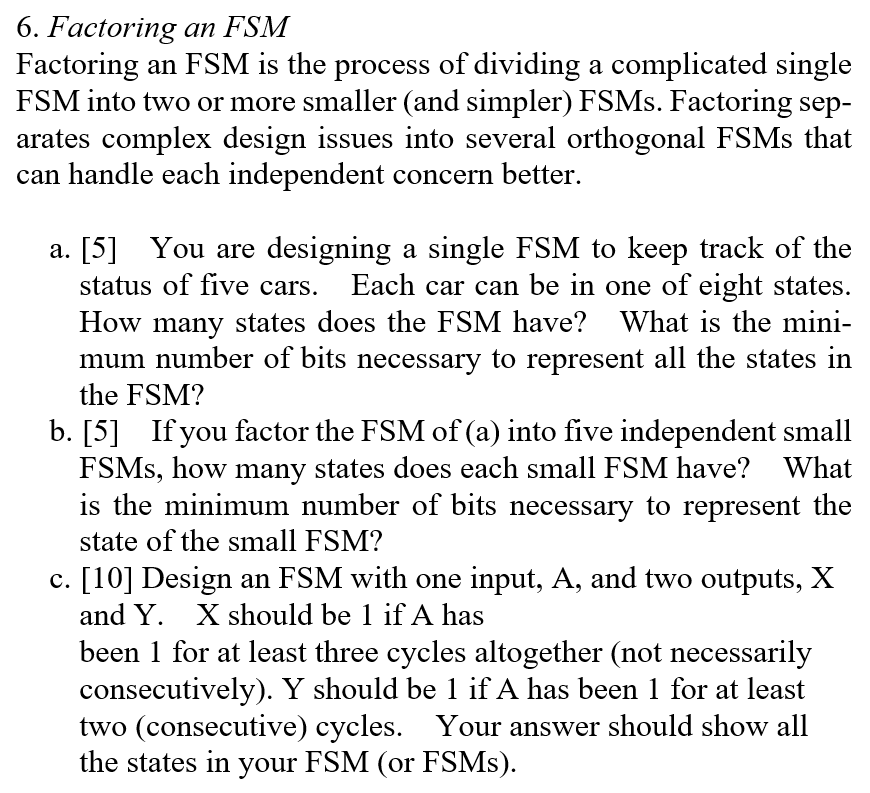 6. Factoring an FSM Factoring an FSM is the process | Chegg.com