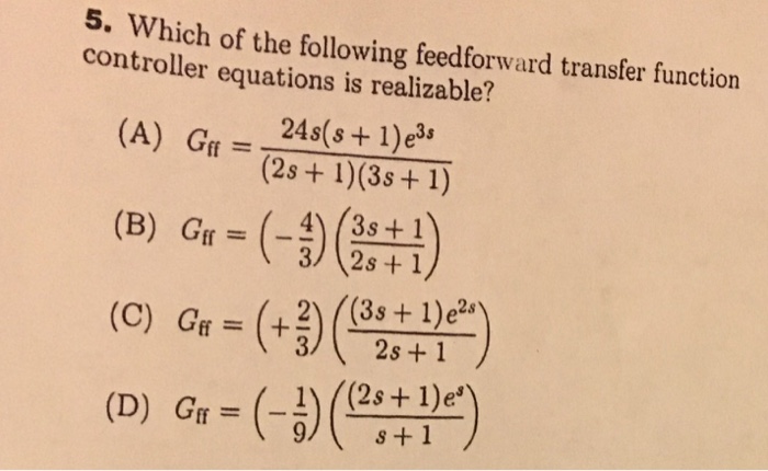 Solved 5. Which of the following feedforward transfer | Chegg.com