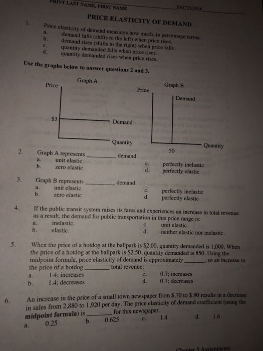 Solved PRINT LAST NAME, FIRST NAME SECTION PRICE ELASTICITY | Chegg.com