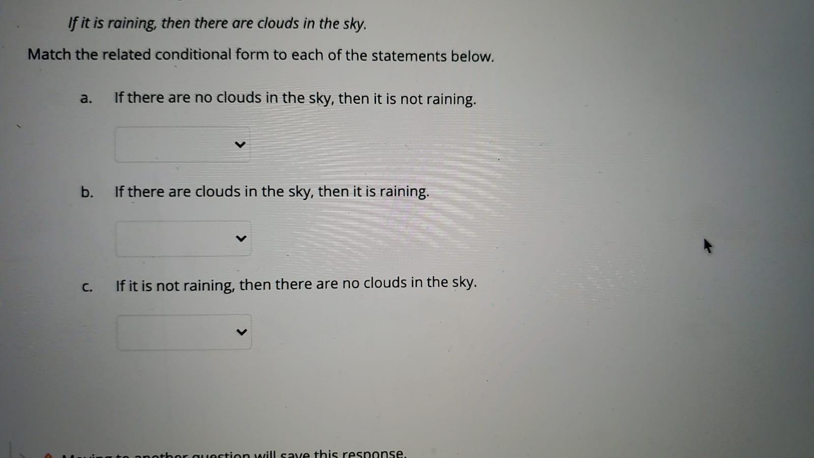 Solved Consider The Following Conditional Statement If It