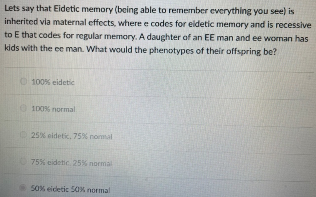 Solved Lets say that Eidetic memory (being able to remember | Chegg.com
