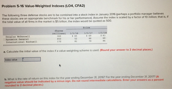Solved Problem 5-16 Value-Weighted Indexes (LO4, CFA2) The | Chegg.com