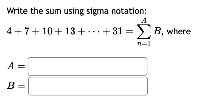 Solved Write the sum using sigma notation: | Chegg.com
