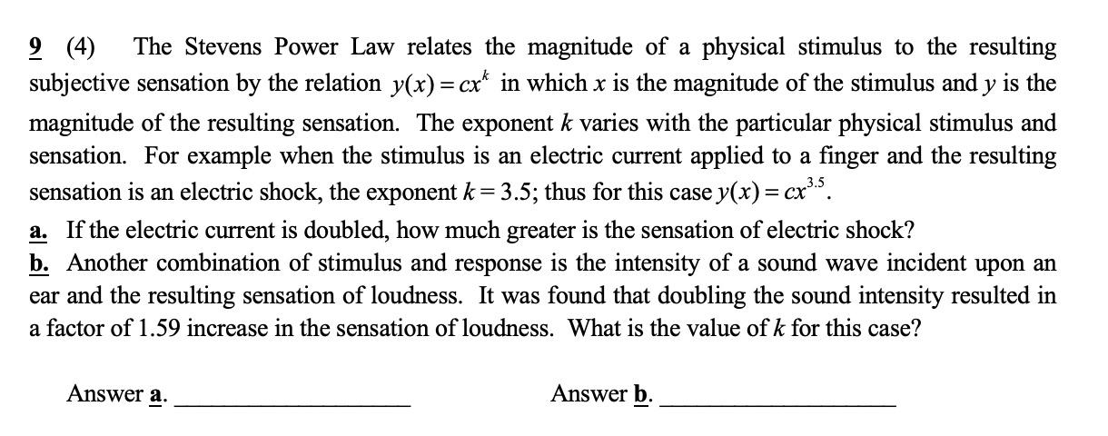 Solved 9 (4) The Stevens Power Law relates the magnitude of | Chegg.com