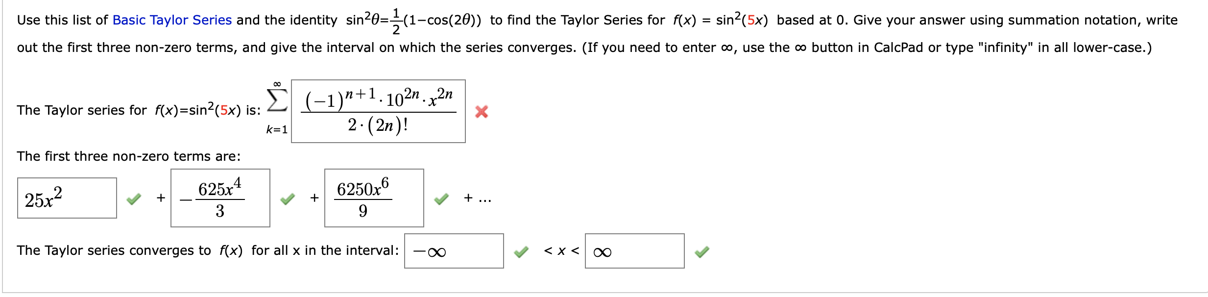 Solved Use this list of Basic Taylor Series and the identity | Chegg.com