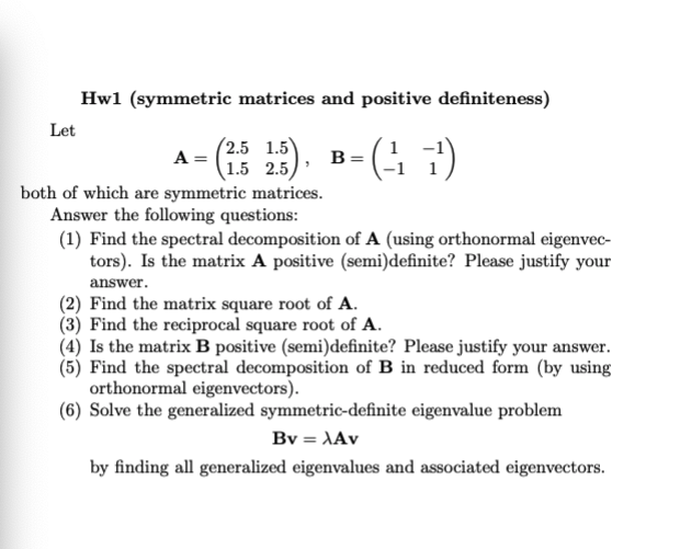 Solved = (+1 7+) Hwl (symmetric matrices and positive | Chegg.com