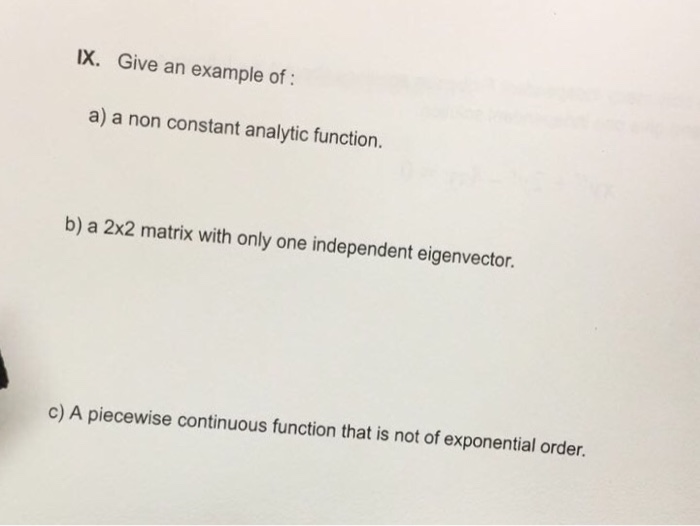 Solved IX. Give an example of: a) a non constant analytic | Chegg.com