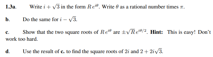Solved 1.3a. Write i + √3 in the form Rei. Write 0 as a | Chegg.com