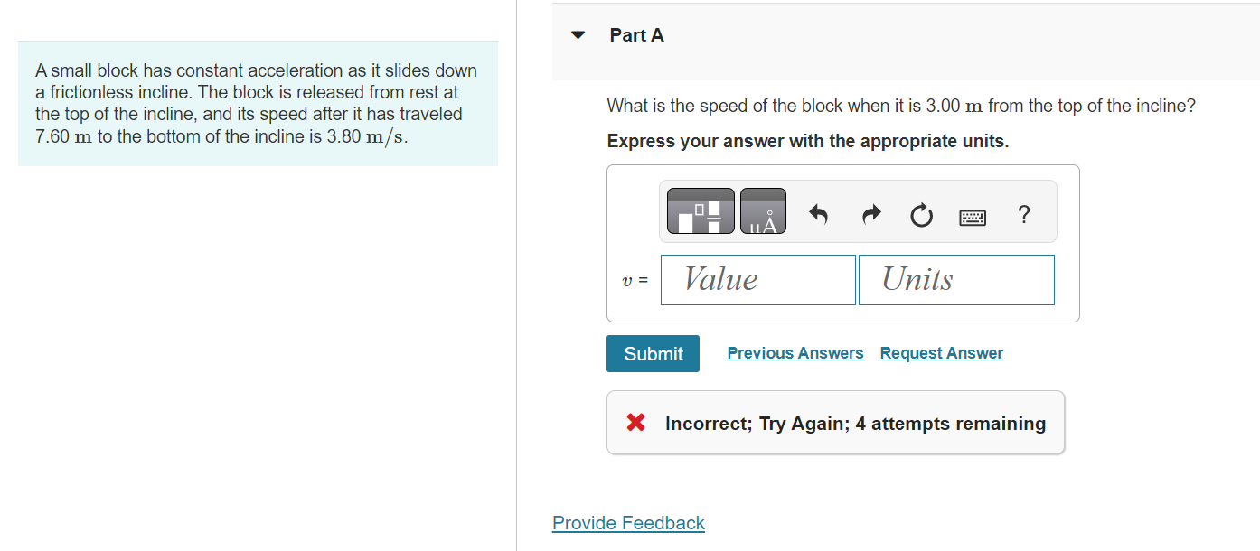 Solved A small block has constant acceleration as it slides | Chegg.com Solved A small block has constant acceleration as it slides | Chegg.com