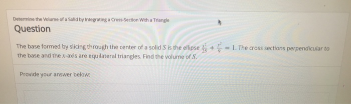 Solved Determine the Volume of a Solid by Integrating a | Chegg.com