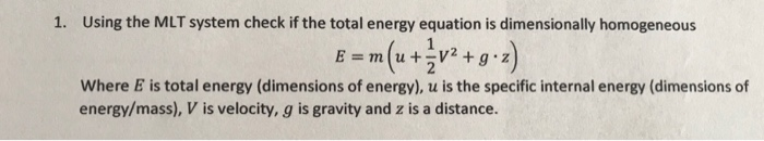 Solved 1. Using the MLT system check if the total energy | Chegg.com