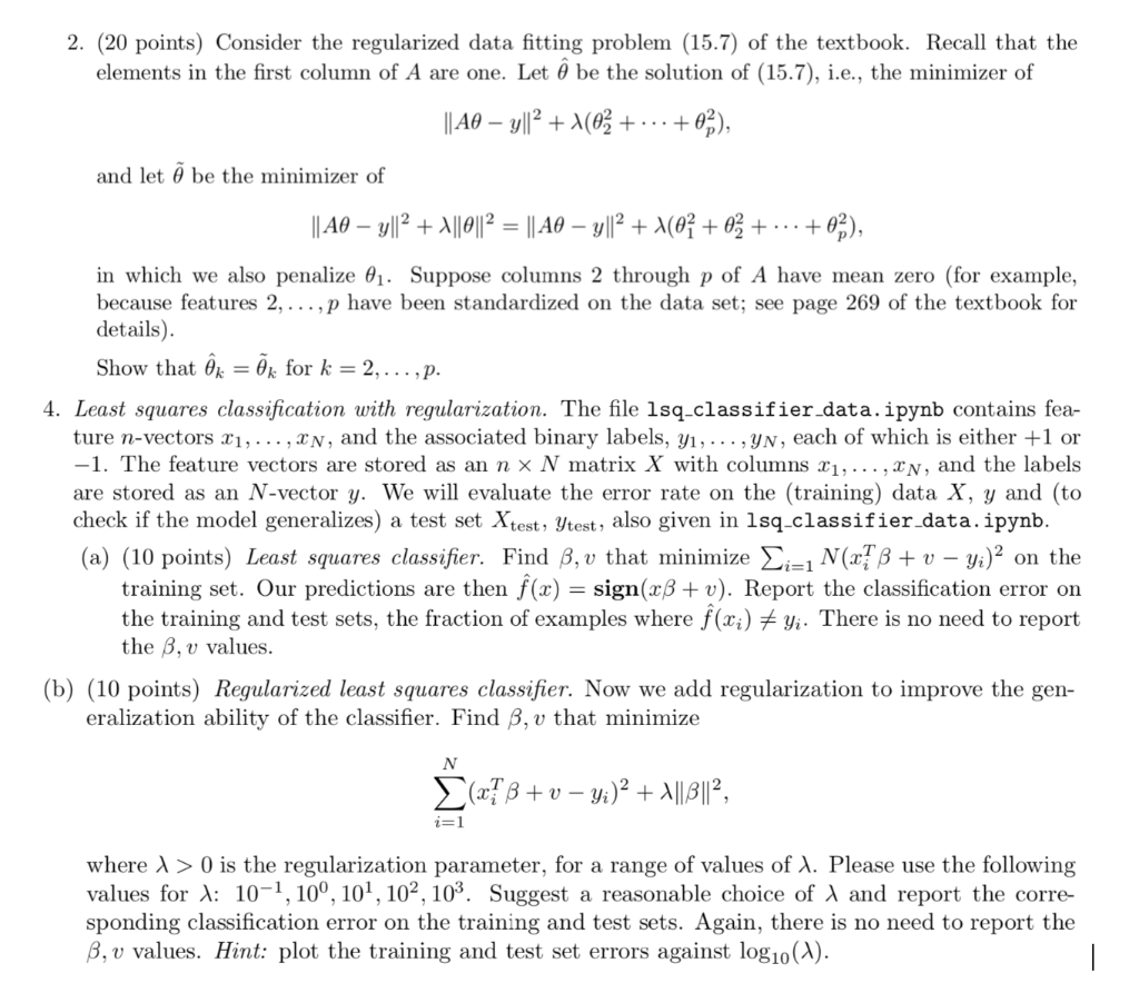 Solved 2. (20 points) Consider the regularized data fitting | Chegg.com Solved 2. (20 points) Consider the regularized data fitting | Chegg.com