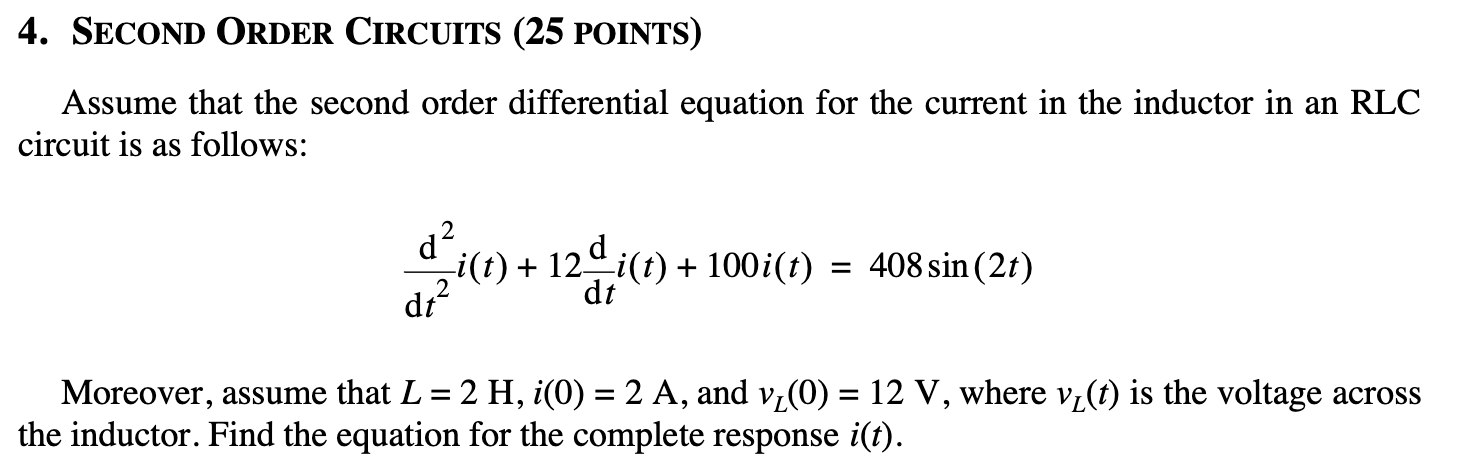 Solved 4. SECOND ORDER CIRCUITS (25 POINTS) Assume that the | Chegg.com