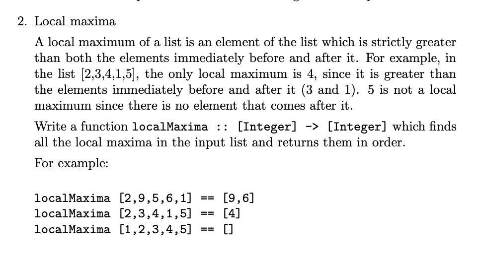 2. Local maxima A local maximum of a list is an | Chegg.com