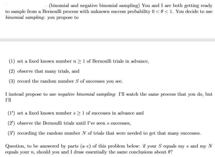 Solved (binomial and negative binomial sampling) You and I | Chegg.com