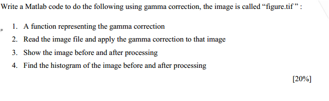 Solved Write a Matlab code to do the following using gamma | Chegg.com