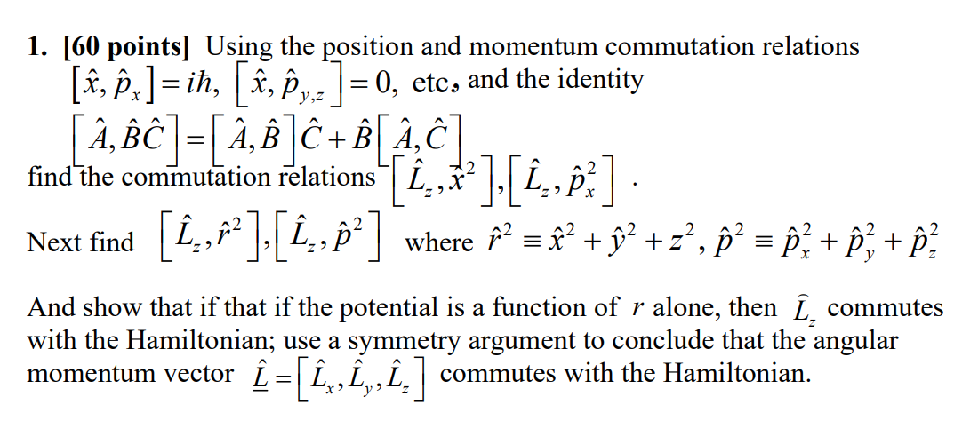 Solved 1. [60 points] Using the position and momentum | Chegg.com