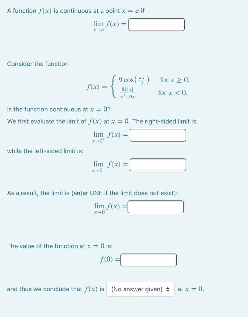 Solved A function f(x) is continuous at a point x = a if lim | Chegg.com