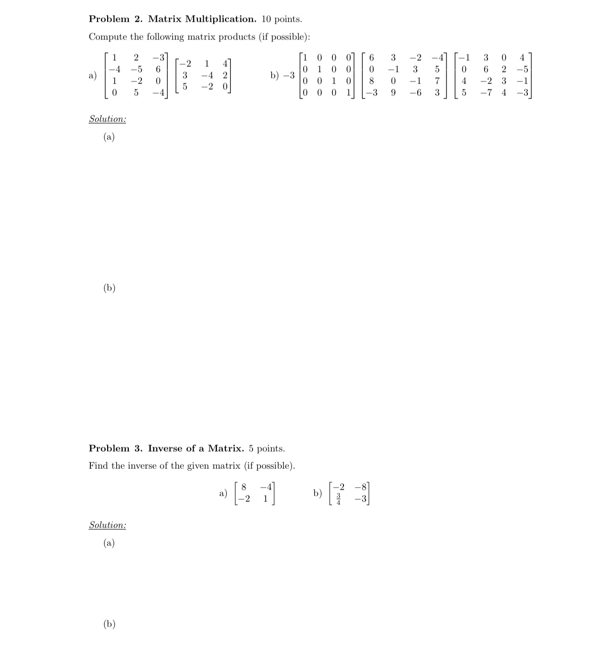Solved Problem 2. Matrix Multiplication. 10 points. Compute | Chegg.com