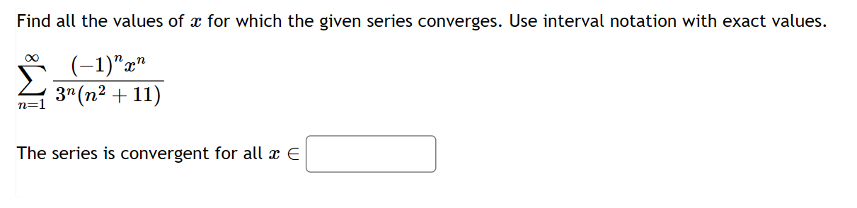Solved Find all the values of x for which the given series | Chegg.com