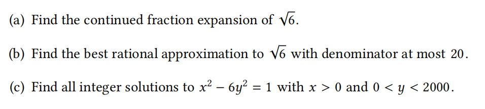 Solved (a) Find the continued fraction expansion of V6. (b) | Chegg.com