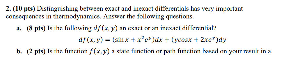 Solved 2. (10 pts) Distinguishing between exact and inexact | Chegg.com
