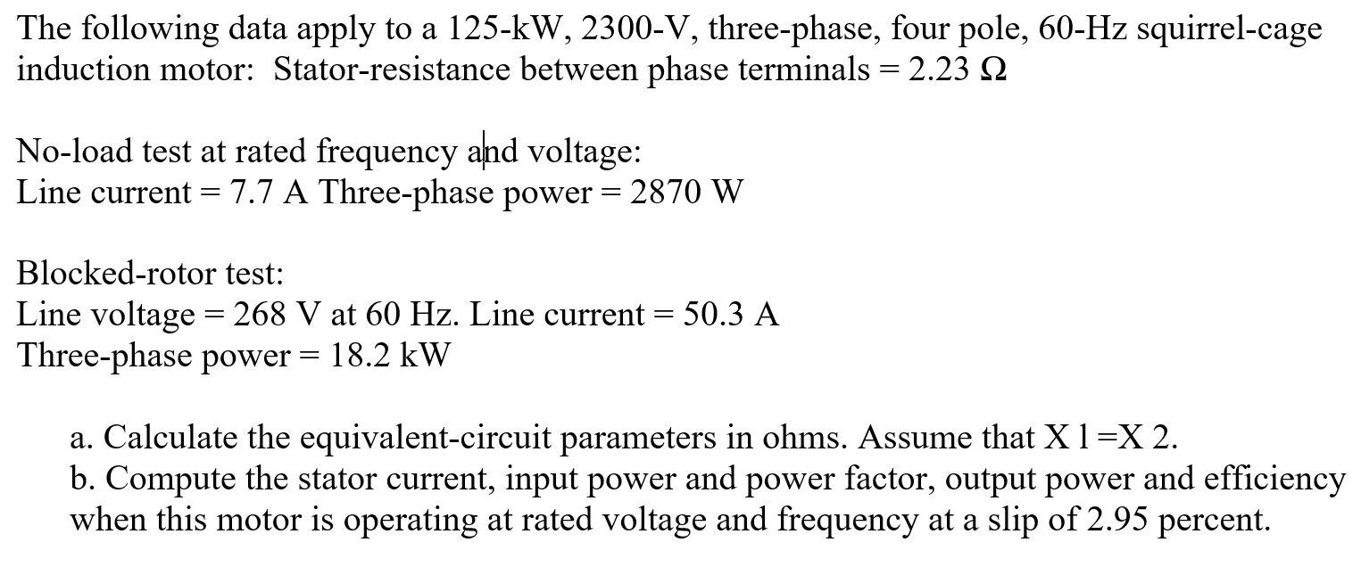 Solved The following data apply to a 125-kW, 2300-V, | Chegg.com