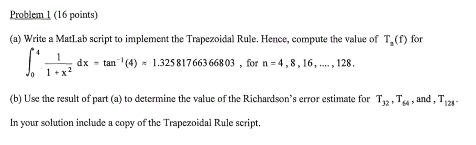 Solved Problem 1 (16 points) (a) Write a MatLab script to | Chegg.com
