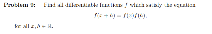 Solved Problem 9: Find all differentiable functions f which | Chegg.com