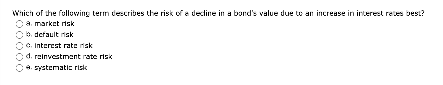 Solved Which of the following term describes the risk of a | Chegg.com