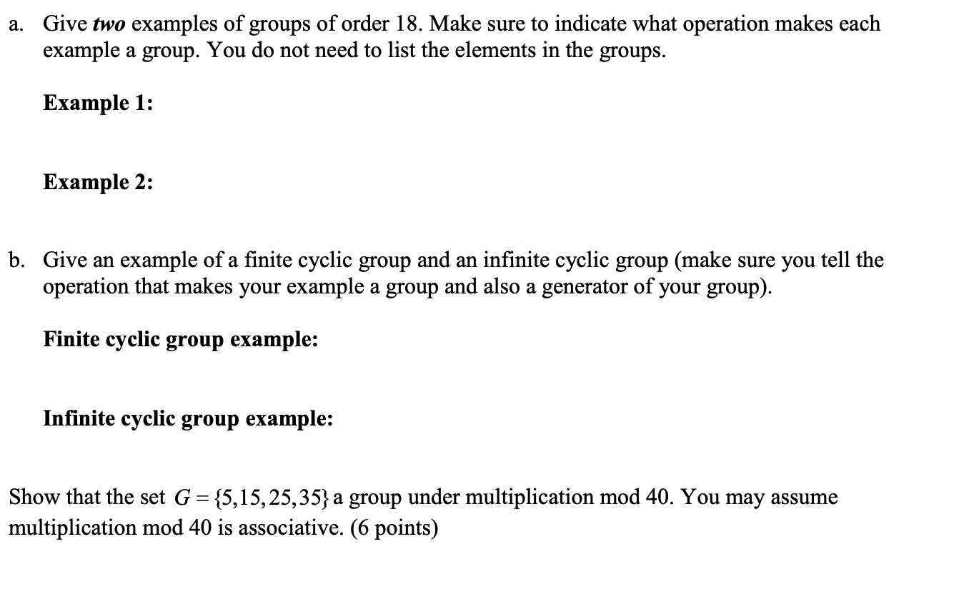 Solved a. Give two examples of groups of order 18. Make sure | Chegg.com