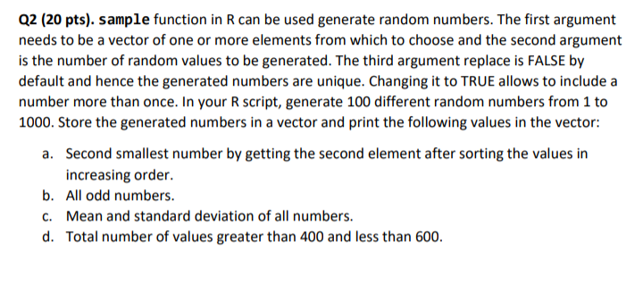 Solved Q2 (20 pts). sample function in R can be used | Chegg.com