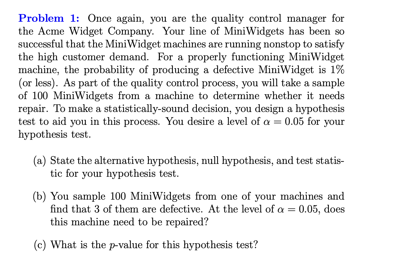 Solved Problem 1: Once again, you are the quality control | Chegg.com
