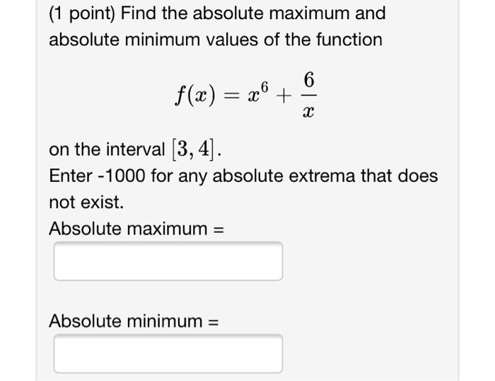 Solved (1 point) Consider the function The absolute maximum | Chegg.com