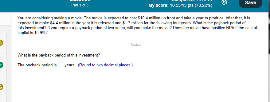 Solved You are considering making a movie. The movie is | Chegg.com