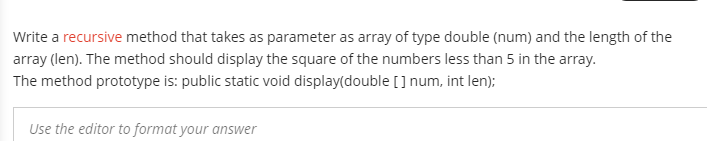 Solved Write A Recursive Method That Takes As Parameter As 2058