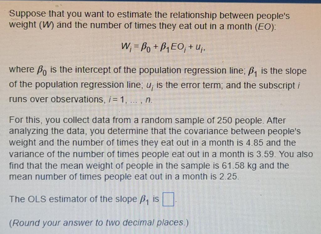 Solved Suppose that you want to estimate the relationship | Chegg.com