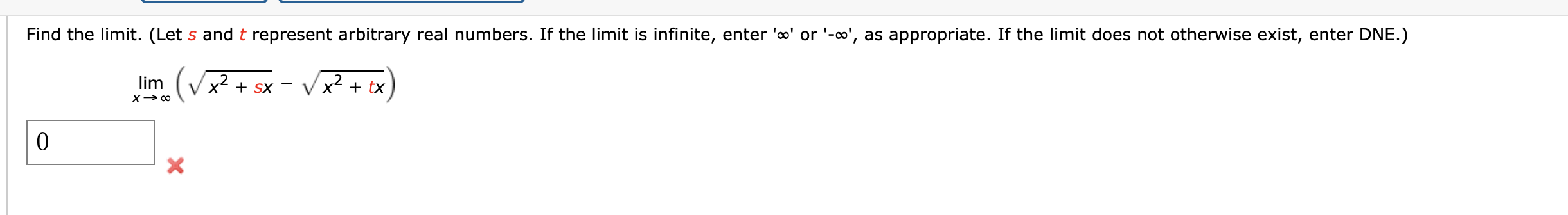 Solved Find the limit. (Let s ﻿and t ﻿represent arbitrary | Chegg.com