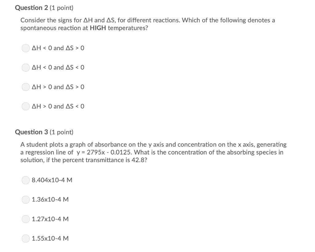 Solved Question 2 (1 point) Consider the signs for ΔΗ and Δ. | Chegg.com Solved Question 2 (1 point) Consider the signs for ΔΗ and Δ. | Chegg.com