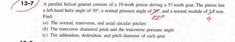 Solved 13-7 220 A parallel helical gearset consists of a | Chegg.com