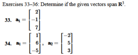 Solved Exercises 33-36: Determine if the given vectors span | Chegg.com