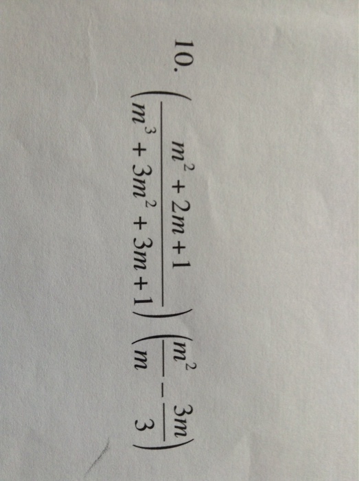 Solved 10. ('n 1 m 3m2 + 3m1 + 1)(mn-33 m2 3m m3 +3m2 3m +1/ | Chegg.com