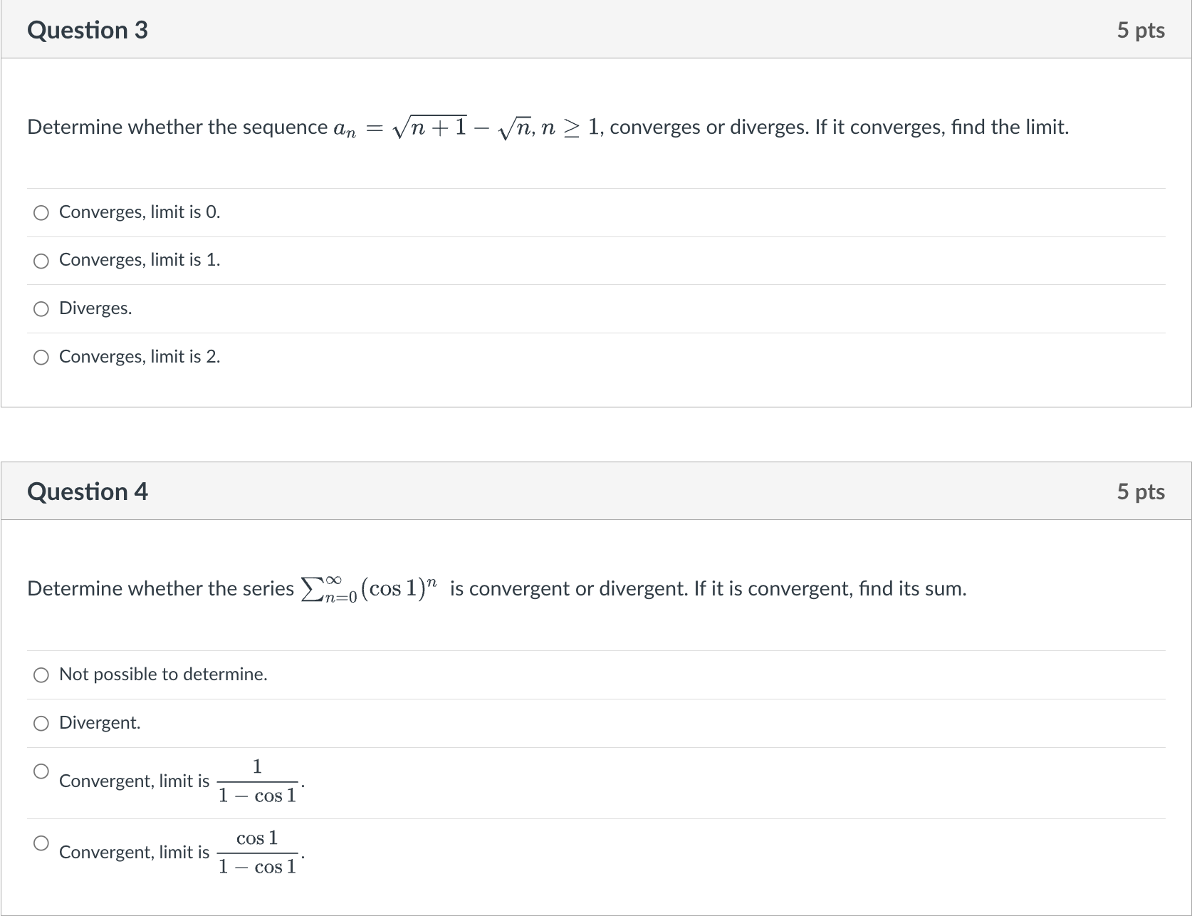 Solved Determine whether the sequence an=n+1−n,n≥1, | Chegg.com