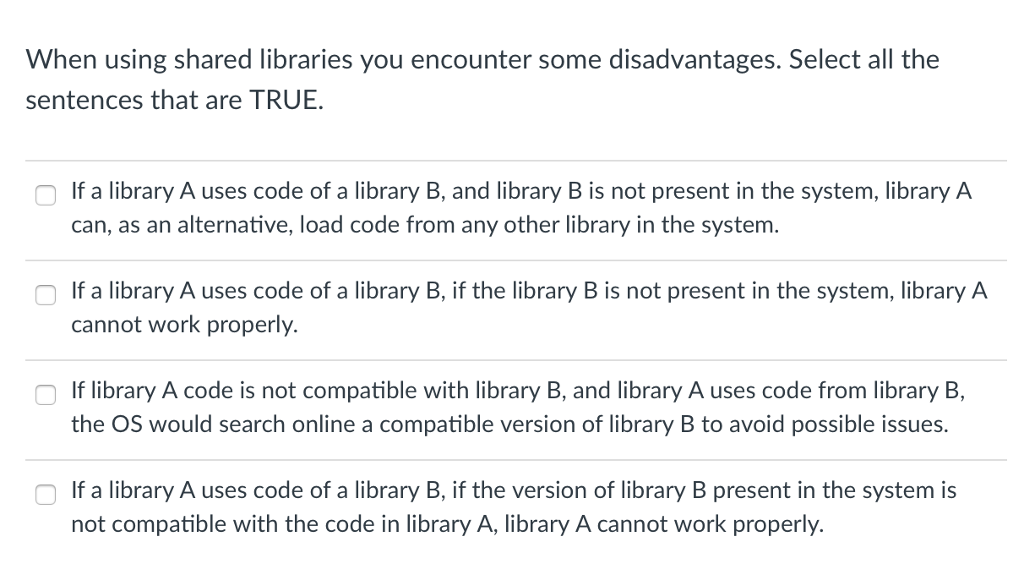 Solved When using shared libraries you encounter some | Chegg.com