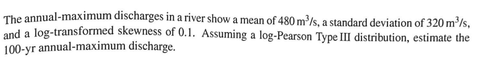 Solved The annual-maximum discharges in a river show a mean | Chegg.com