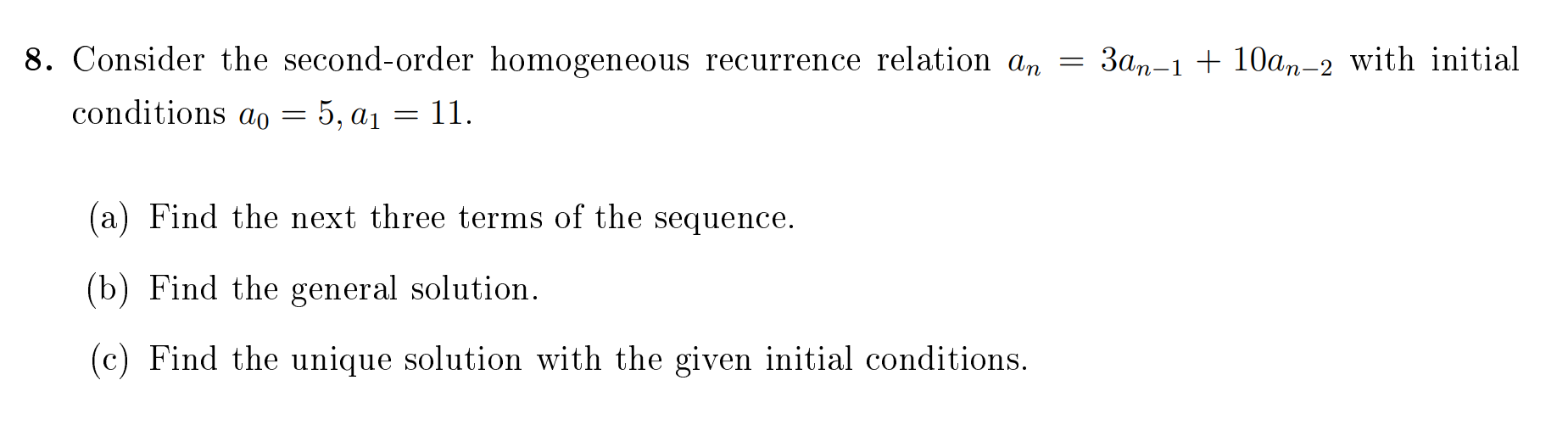 Solved 8 Consider The Second Order Homogeneous Recurrence