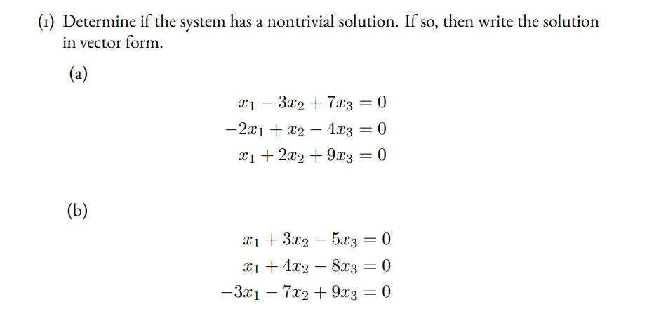 Solved (1) Determine if the system has a nontrivial | Chegg.com