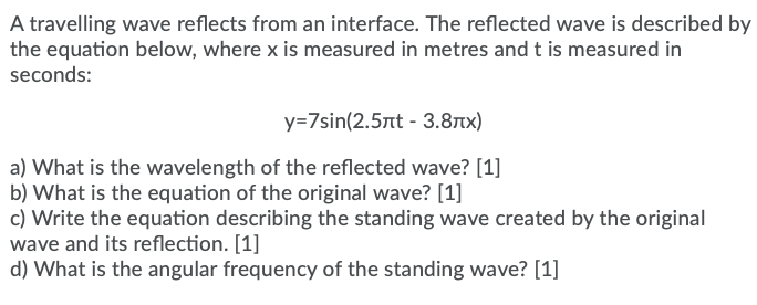 Solved A travelling wave reflects from an interface. The | Chegg.com
